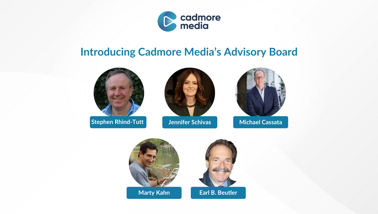 Cadmore Media Announces Appointment of Advisory Board